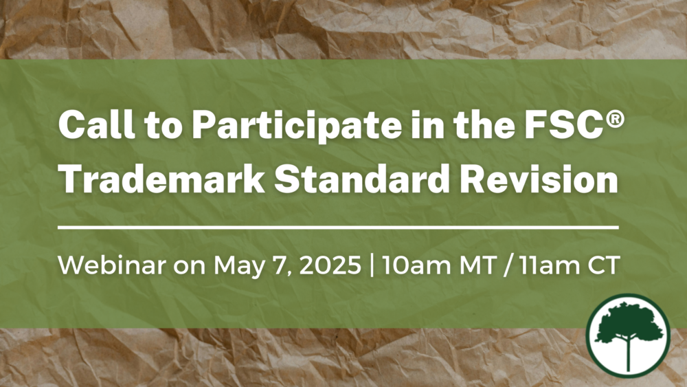 FSC® Trademark Standard Revision Webinar | AGC blog